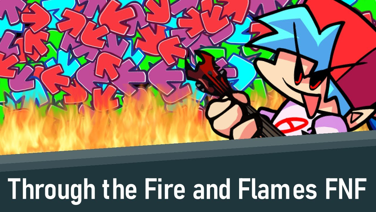Through The Fire And The Flames Mod for Friday Night Funkin' | FNF Mods