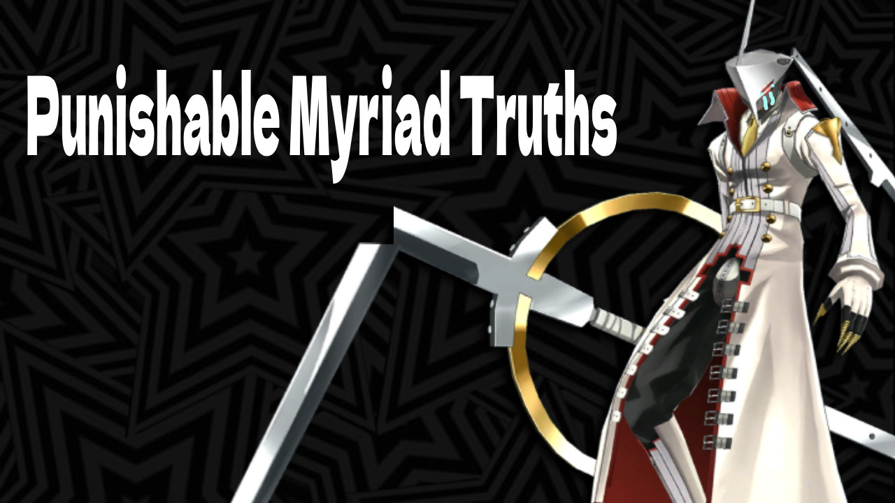 Punishable Myriad Truths Mod for Persona 5 Royal (PC) | P5R (PC) Mods