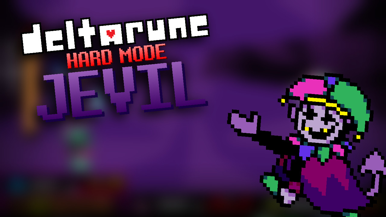 DELTARUNE : Hard Mode JEVIL Mod for Deltarune | DR Mods