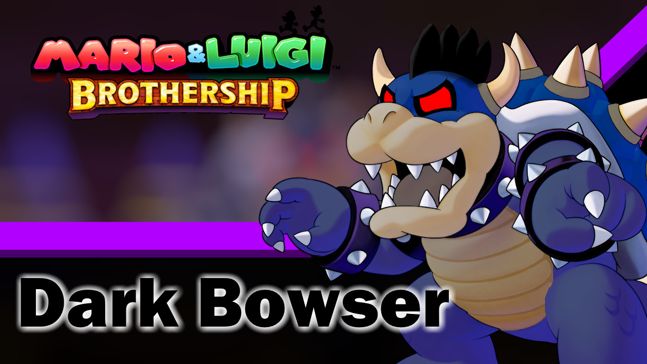 M&L Brothership Bowser + Dark Bowser Mod for Super Smash Bros. Ultimate ...