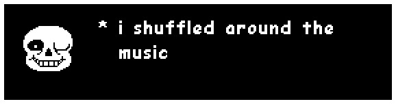 sans's music shuffle Mod for UNDERTALE | UNDERTALE Mods