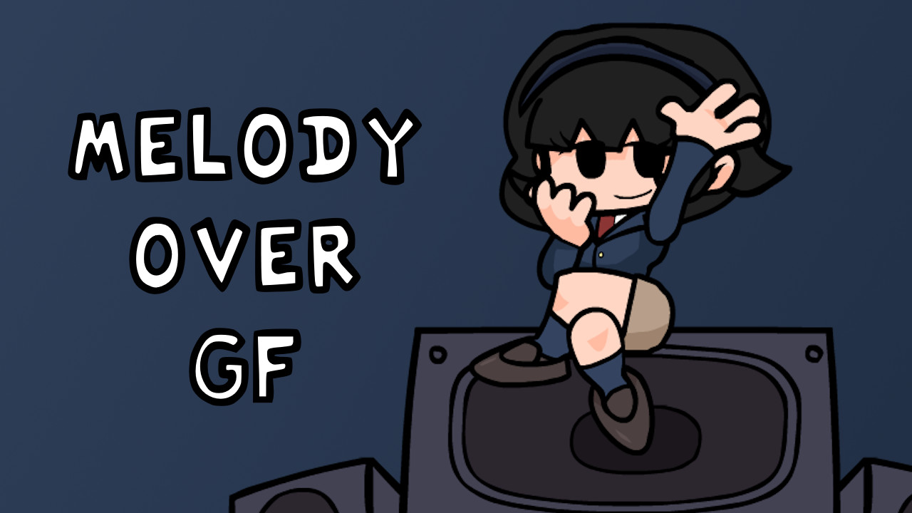 Melody over GF Mod for Friday Night Funkin' | FNF Mods