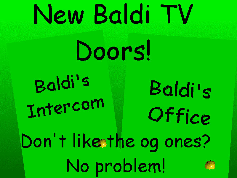 New Baldi TV Office Door(s)! Mod for Baldi's Basics | Baldi Mods