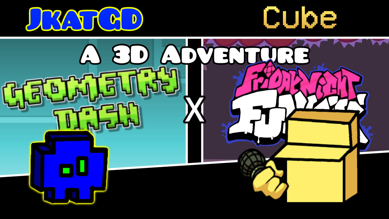 Geometry Dash x FNF': A 3D Adventure Mod for Friday Night Funkin' | FNF ...