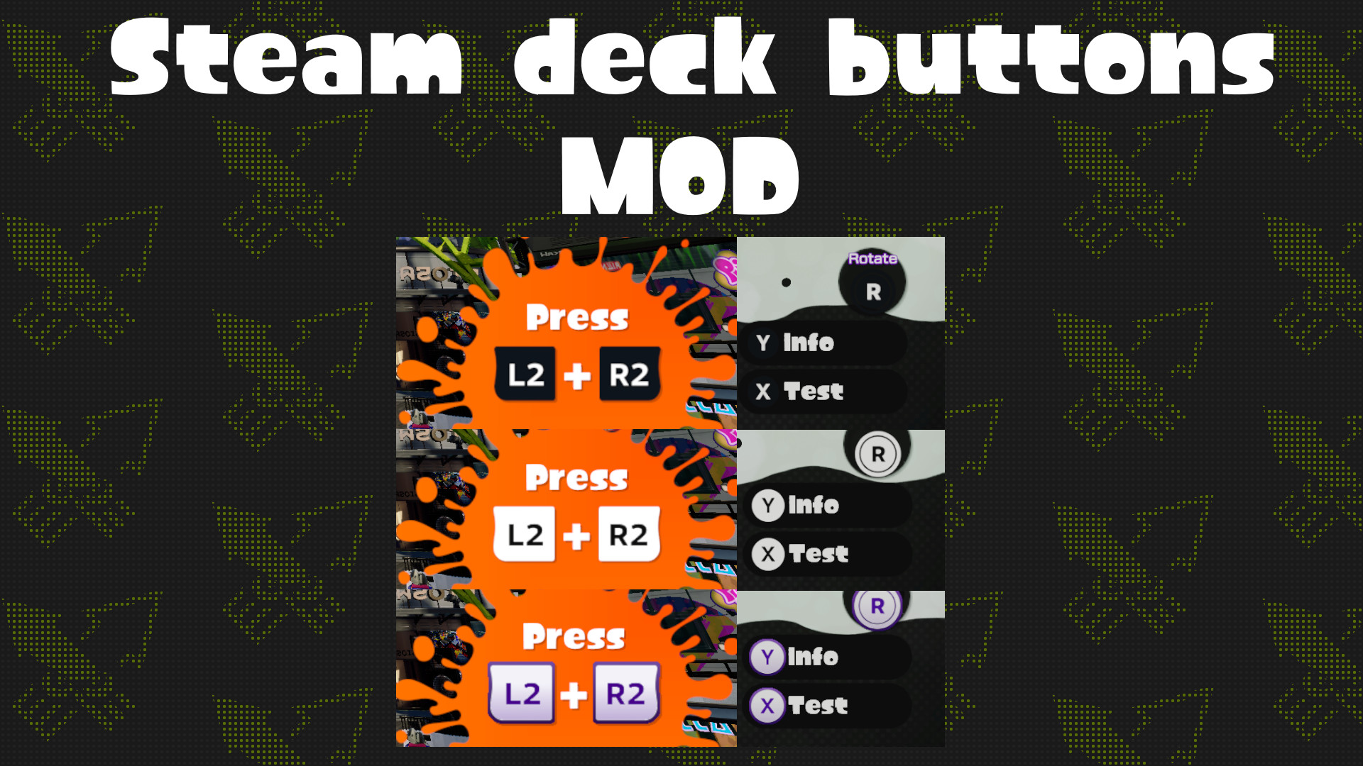 Steam Deck Buttons! Mod for Splatoon | Splatoon Mods