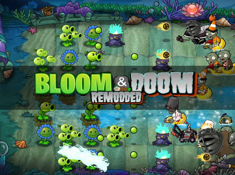 Bloom & Doom Remodded Mod for Plants vs. Zombies | PVZ Mods