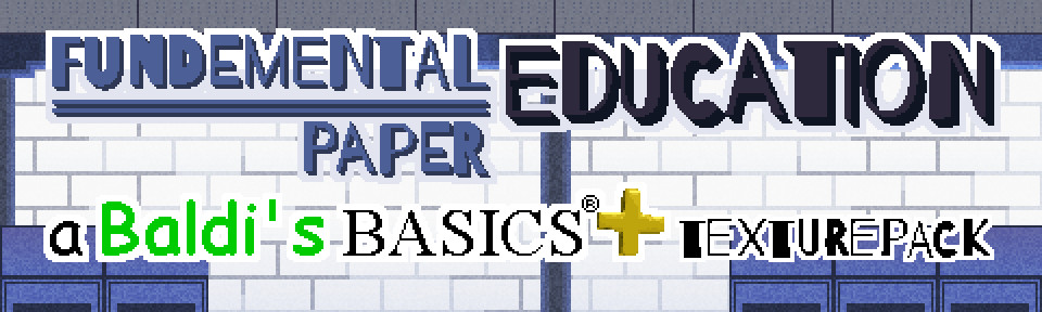 A Fundemental Paper Education Mod for Baldi's Basics | Baldi Mods