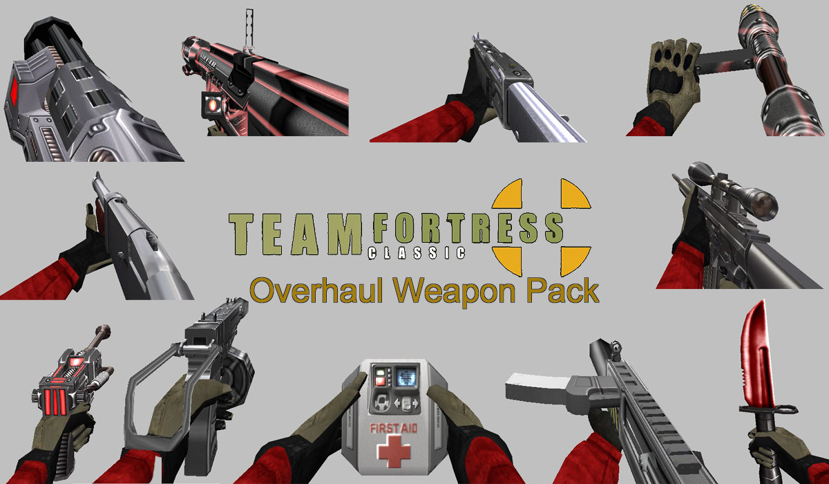 Overhaul Weapon Pack Mod for Team Fortress Classic | TFC Mods