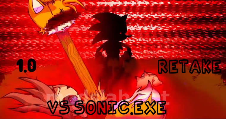 FNF VS SONIC.EXE RETAKE FULL BUILD 1.0 Mod for Friday Night Funkin ...