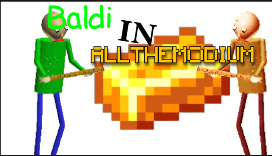 Baldi In ALLTHEMODIUM Mod for Baldi's Basics | Baldi Mods