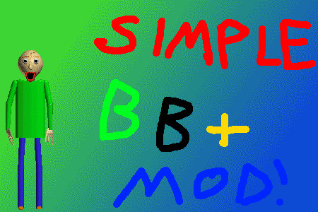 (0.11.X) Simple BB+ Mod! (Demo) Mod for Baldi's Basics | Baldi Mods