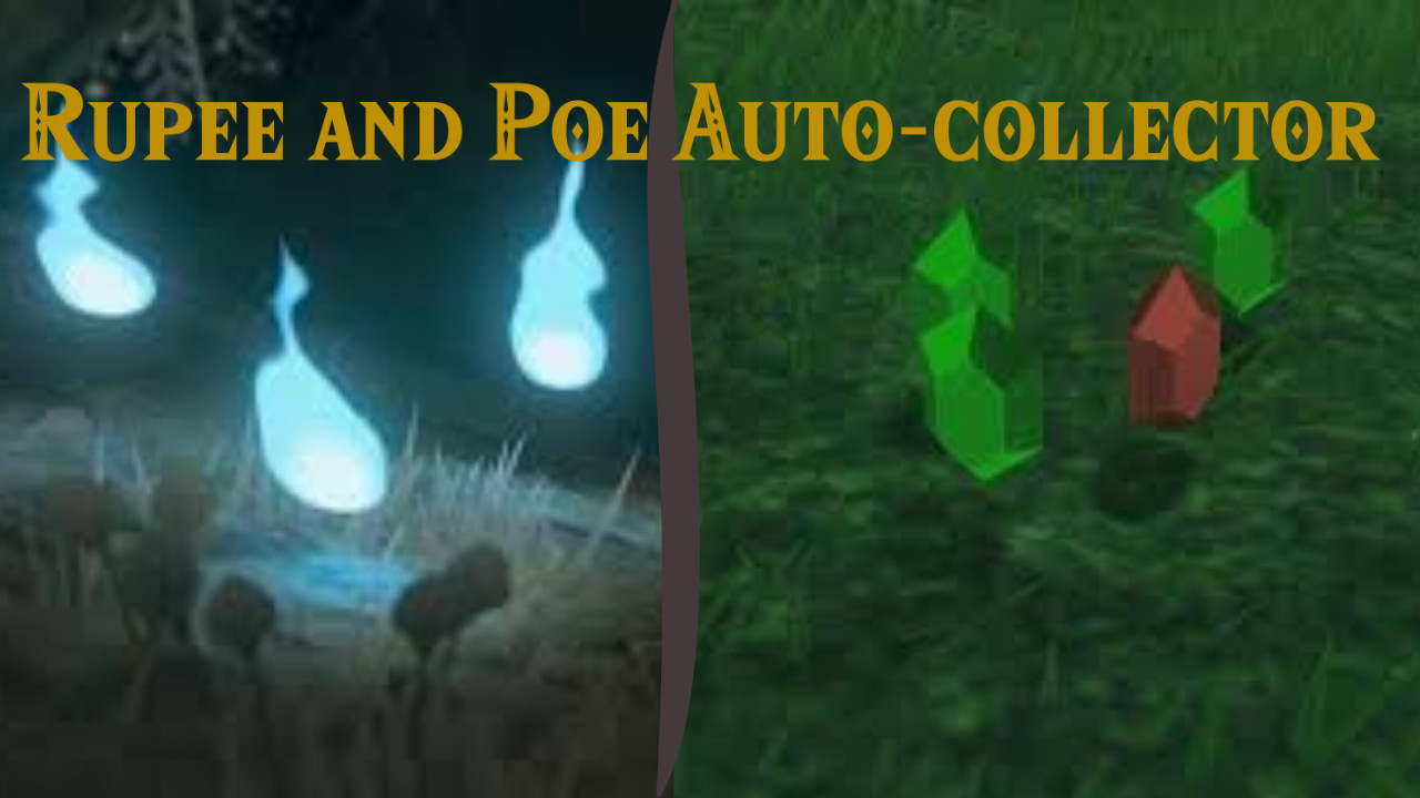 Poe and Rupees Auto-Collect Mod for The Legend of Zelda: Tears of the ...