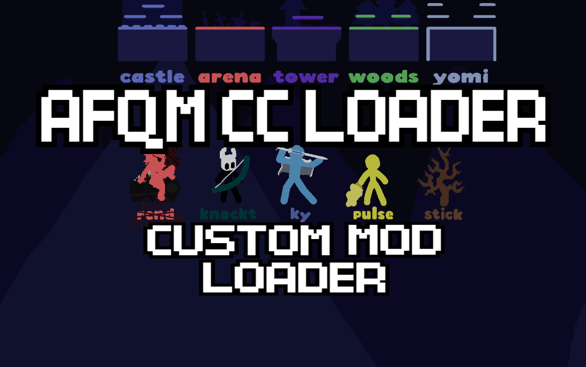 A FEW QUICK CHARACTERS (MOD LOADER) Mod for A Few Quick Matches | AFQM Mods