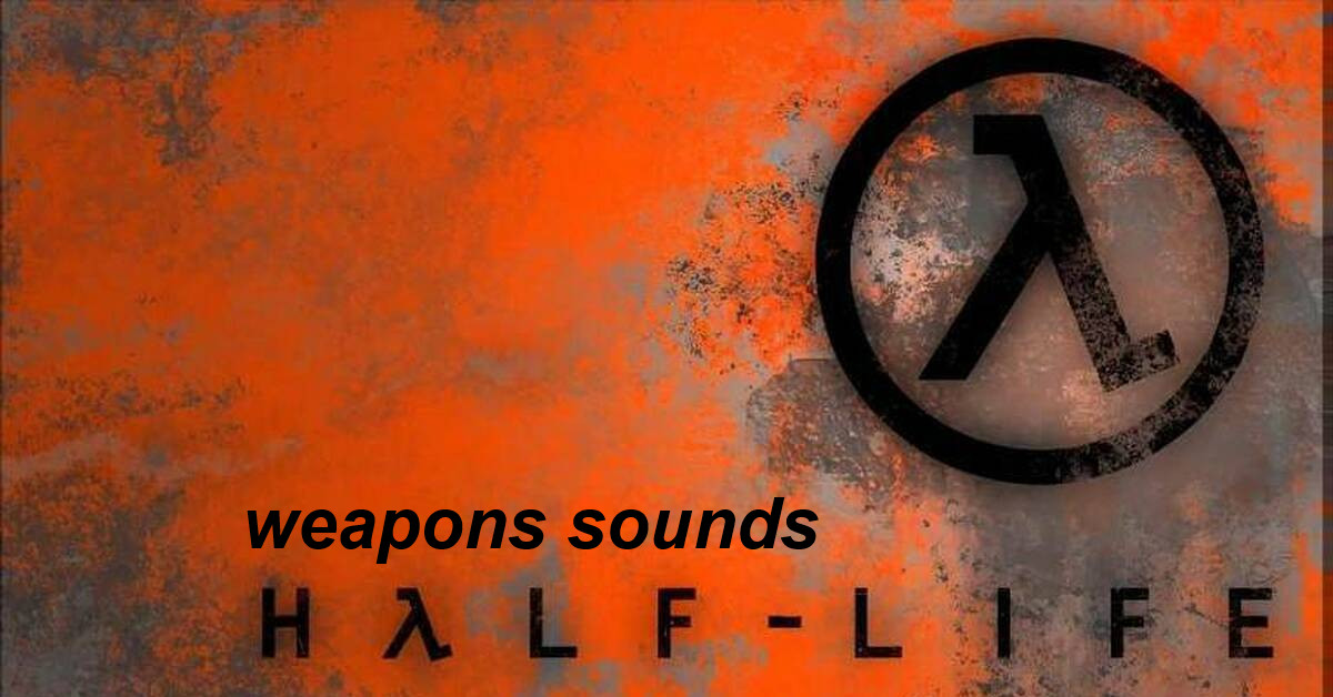 hl1 weapons sounds Mod for Half-Life 2 | HL2 Mods