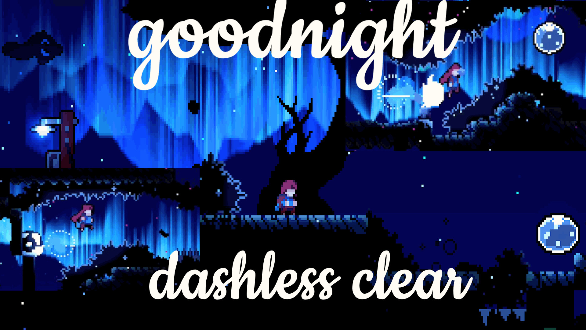 Goodnight おやすみ (Dashless) Mod for Celeste | Celeste Mods