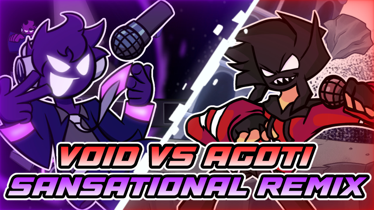 [FNF] Sansational [Zeroh Remix] But Void Vs Agoti Mod for Friday Night ...