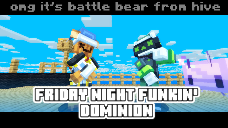 FNF : Dominion (Hive's Battle Bear Song) Mod for Friday Night Funkin ...