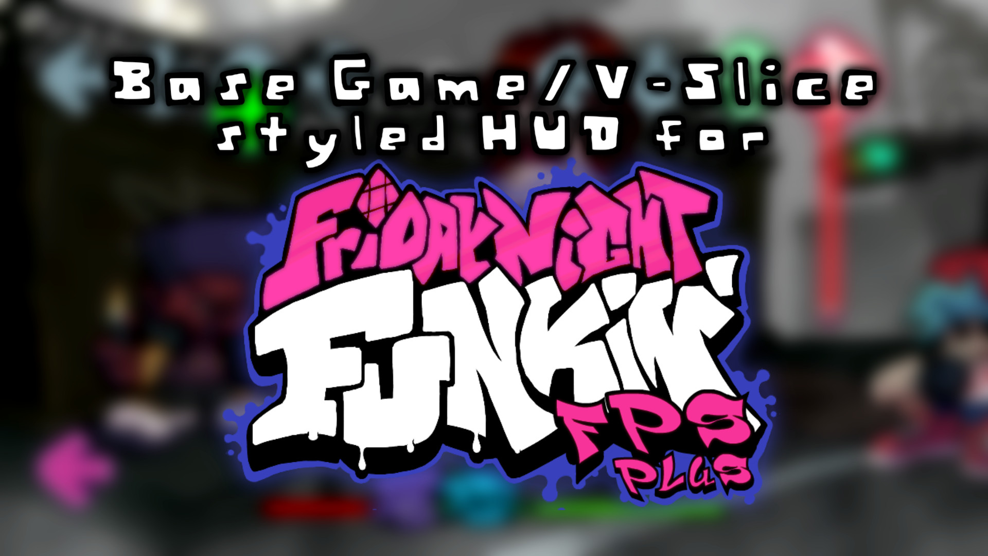 Base game/V-slice styled HUD for FPS Plus Mod for Friday Night Funkin ...