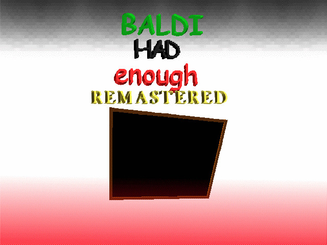Baldi had enough (A "HORROR" MOD REMASTER) Mod for Baldi's Basics ...