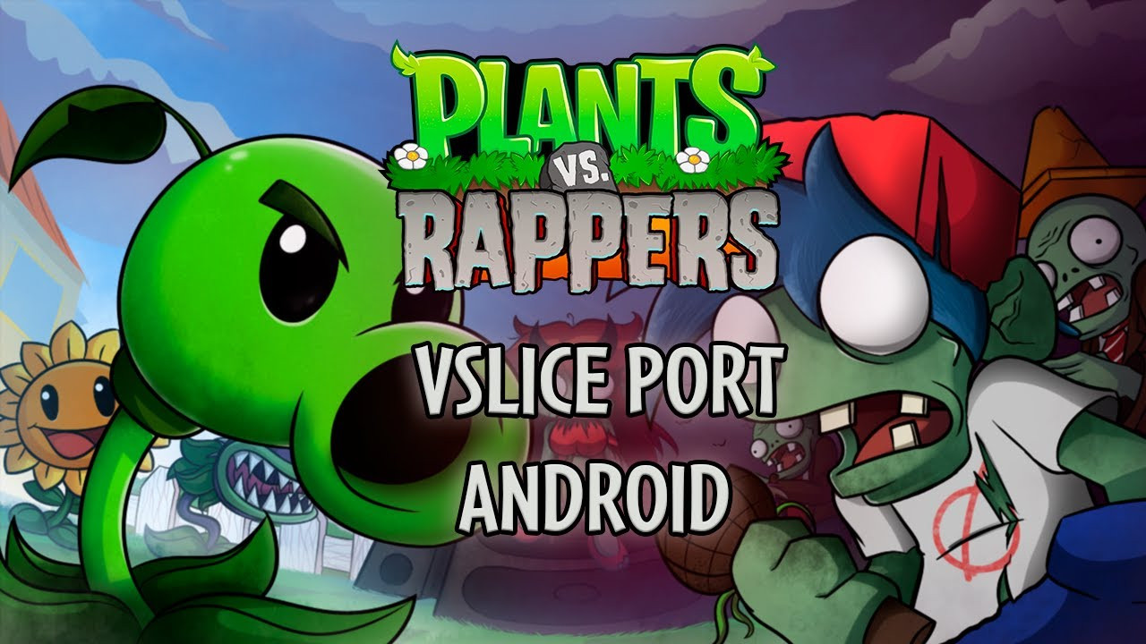 PLANTS VS RAPPERS VSLICE MOBILE PORT Mod for Friday Night Funkin' | FNF ...