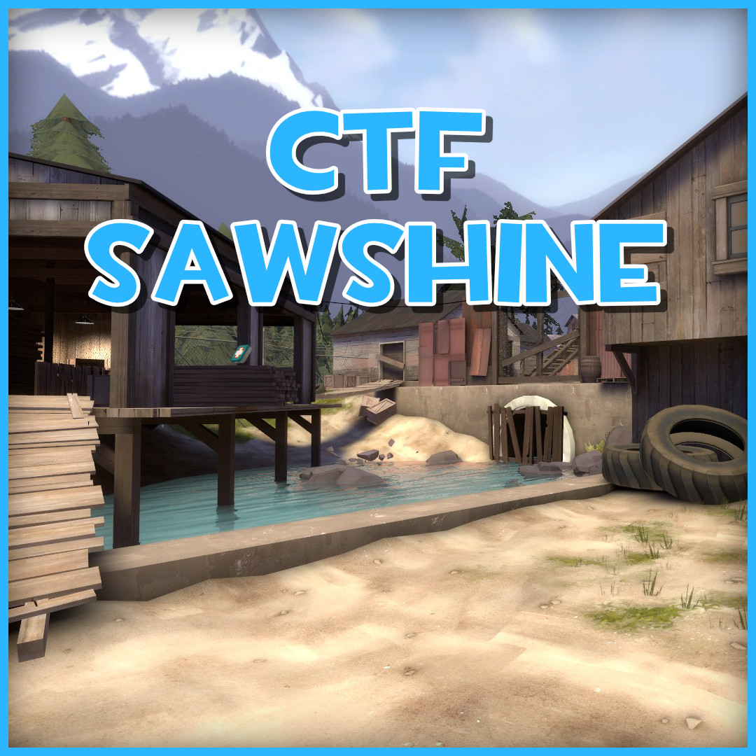 ctf_sawshine Mod for Team Fortress 2 | TF2 Mods