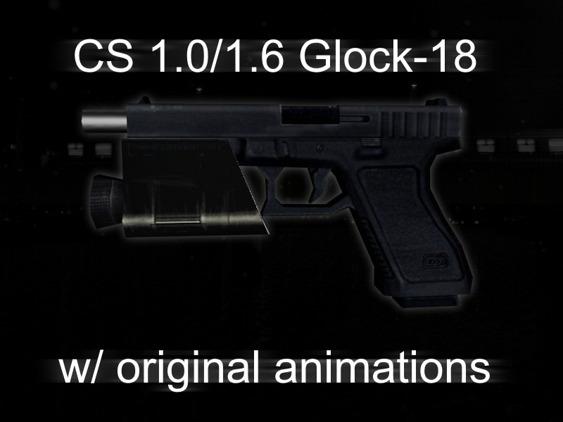 CS 1.0/6 Glock-18 w/ orig. anims Mod for Cry of Fear | CoF Mods
