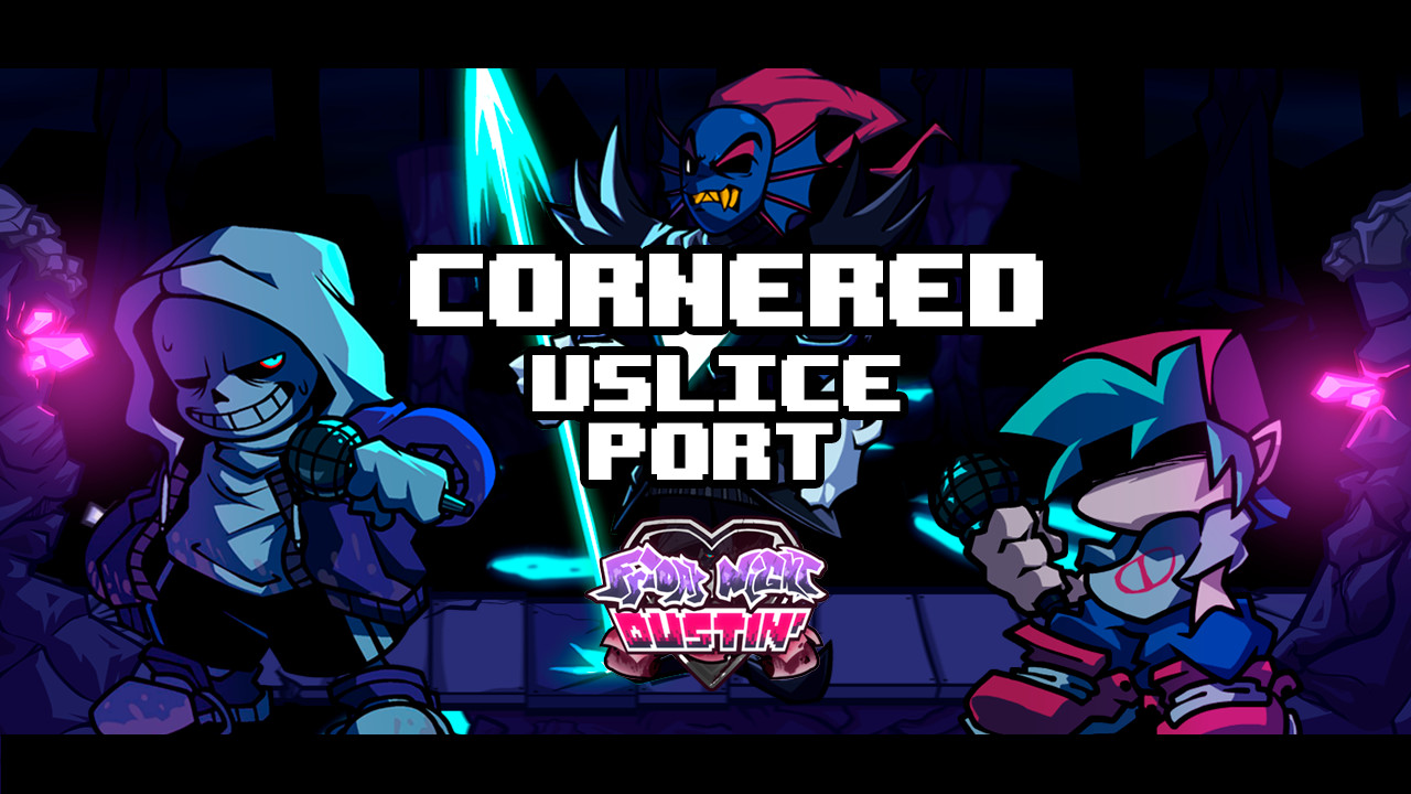 FNF DUSTIN' CORNERED V-SLICE PORT Mod for Friday Night Funkin' | FNF Mods