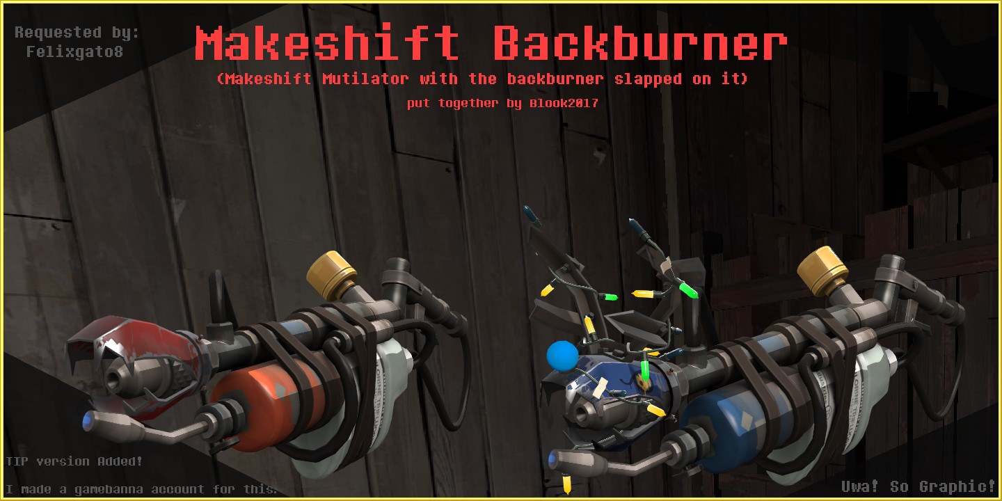 Makeshift-Backburner Mod for Team Fortress 2 | TF2 Mods