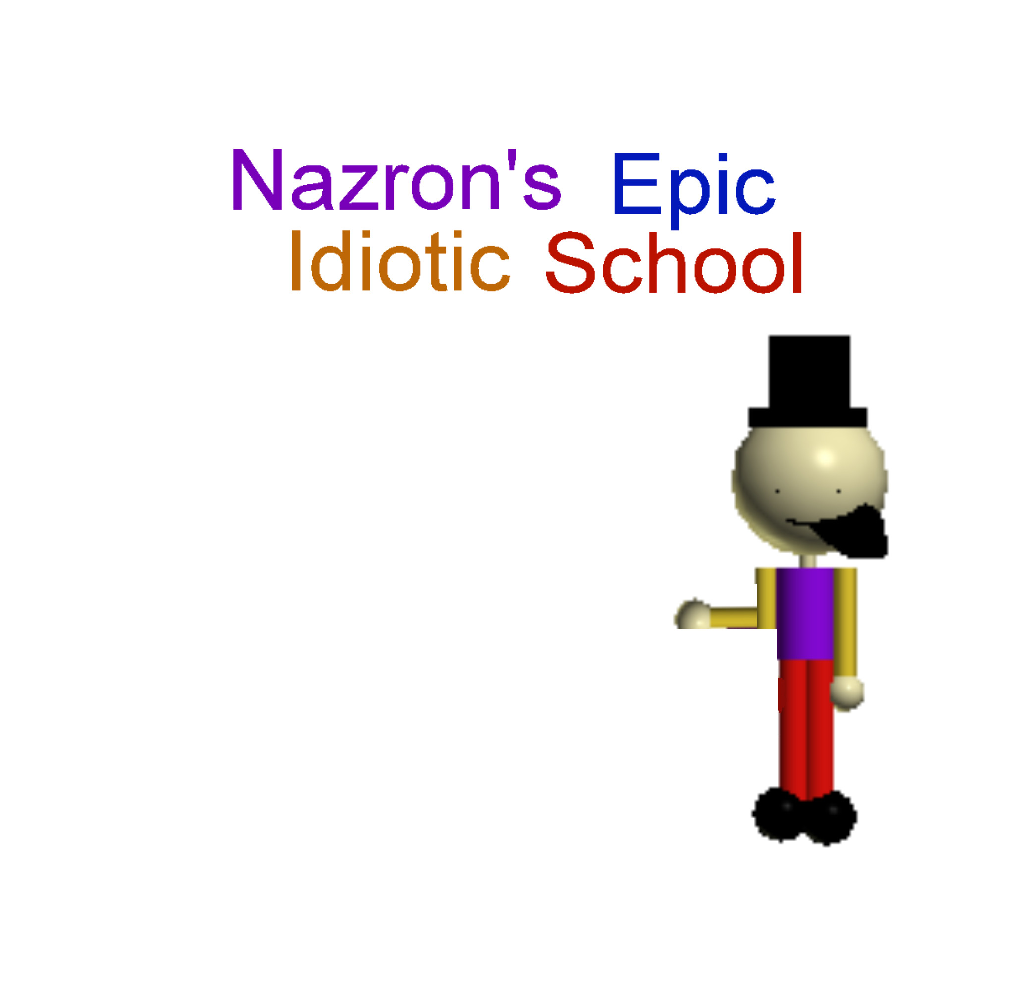 Nazron's Epic Idiotic School Mod for Baldi's Basics | Baldi Mods