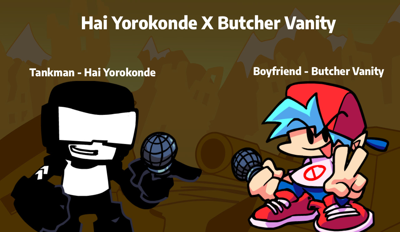Hai Yorokonde X Butcher Vanity Mod for Friday Night Funkin' | FNF Mods