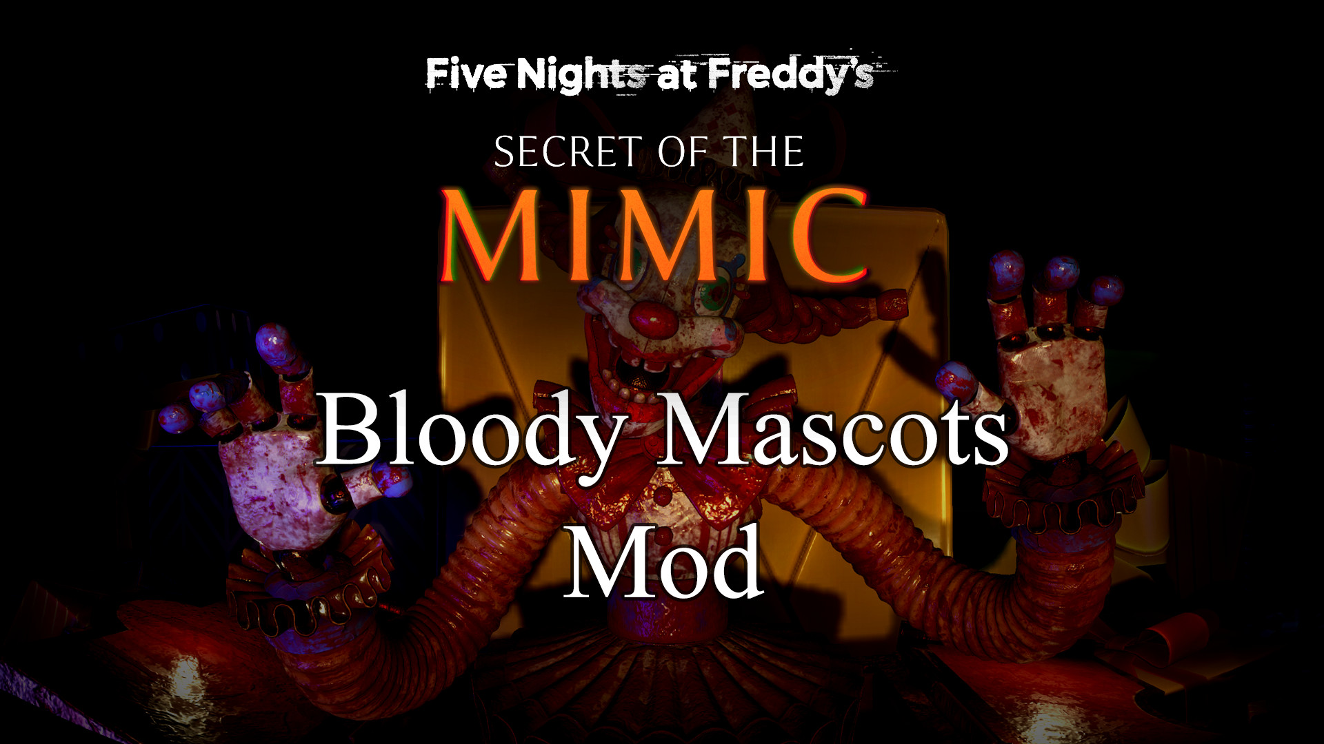 Bloody Mascots SOTM Mod for Five Nights at Freddy's Secret of The Mimic ...