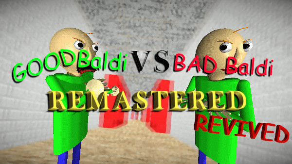 Good Baldi VS Bad Baldi REVIVED Mod for Baldi's Basics | Baldi Mods