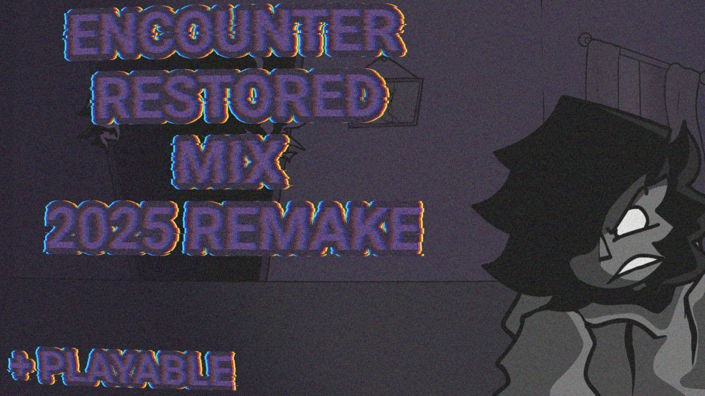 FNF Encounter Restored Mix Recharted 2025 Mod for Friday Night Funkin ...