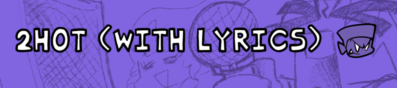 2Hot With Lyrics NicoisNXXT (0.7+ Psych Engine) Mod for Friday Night ...