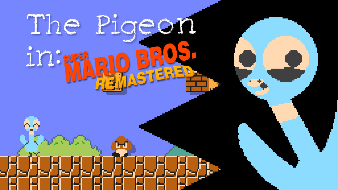 The Pigeon in: Super Mario Bros. Remastered (V2) Mod for Super Mario ...