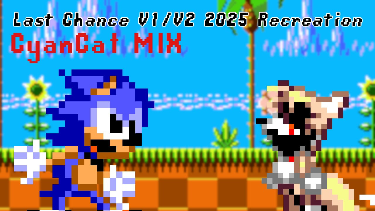Last Chance V1/V2 2025 Recreation (CyanCat Mix) Mod for Friday Night ...