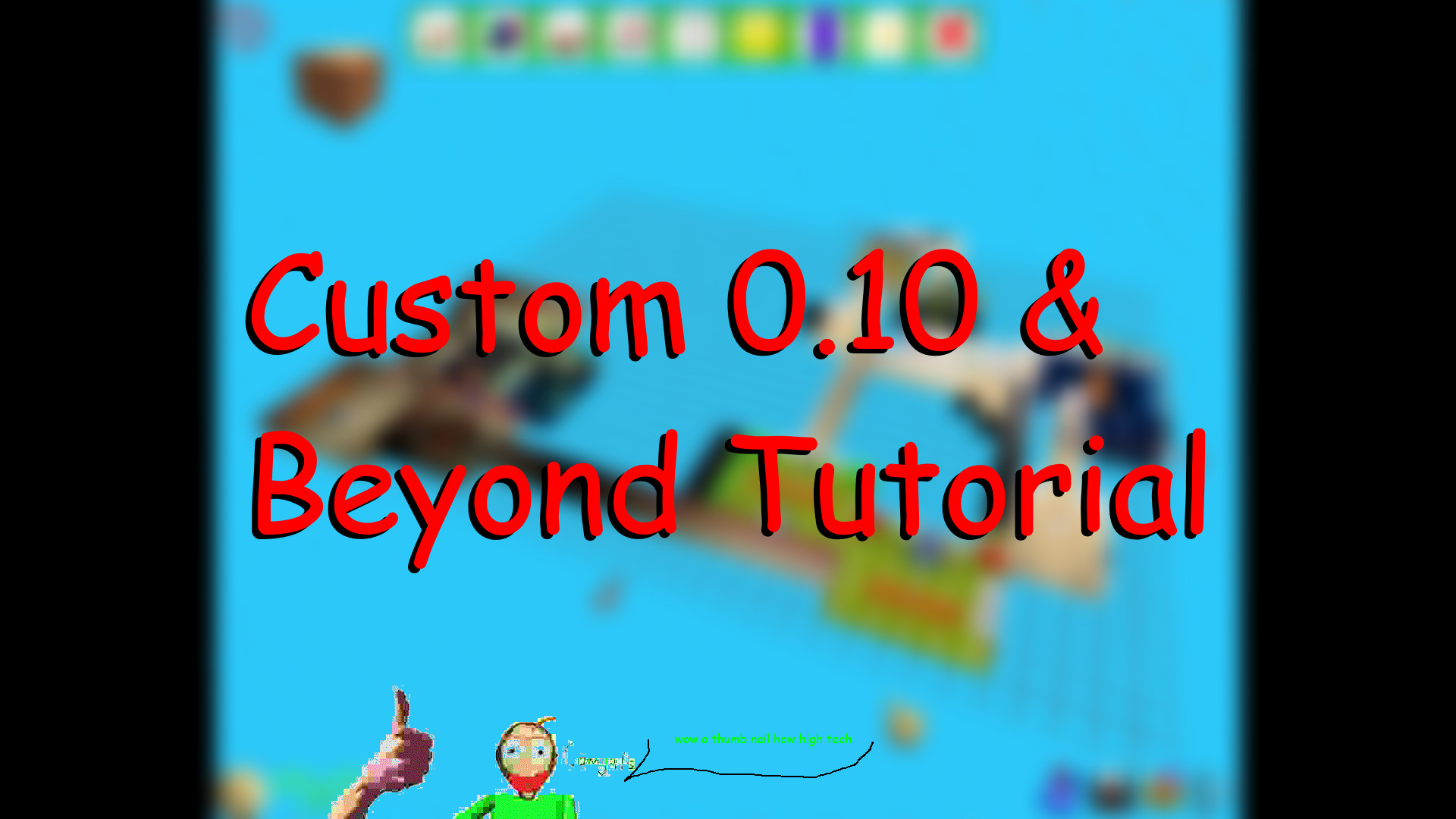 Custom 0.10 & Beyond Tutorial Mod for Baldi's Basics | Baldi Mods
