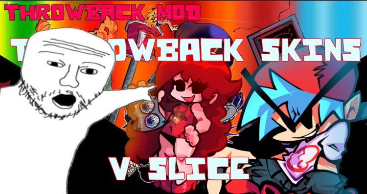 fnf (throwback skins) v slice Mod for Friday Night Funkin' | FNF Mods