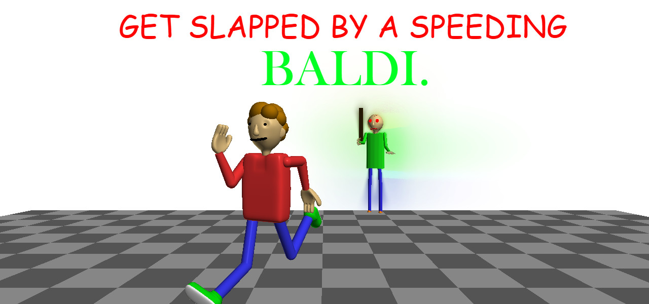 Get Slapped By A Speeding Baldi!!! Mod for Baldi's Basics | Baldi Mods