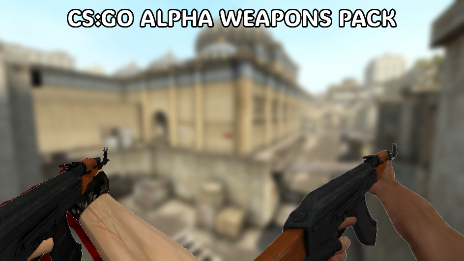 CS:GO Alpha Weapons Pack Mod for Counter-Strike 1.6 | CS1.6 Mods