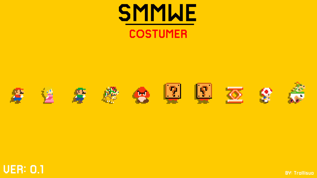 SMMWE - Costumer Mod for Super Mario Maker World Engine | SMMWE Mods