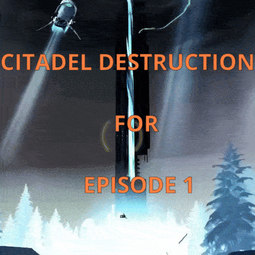 (Episode 1) Citadel destruction Mod for Half-Life 2 | HL2 Mods