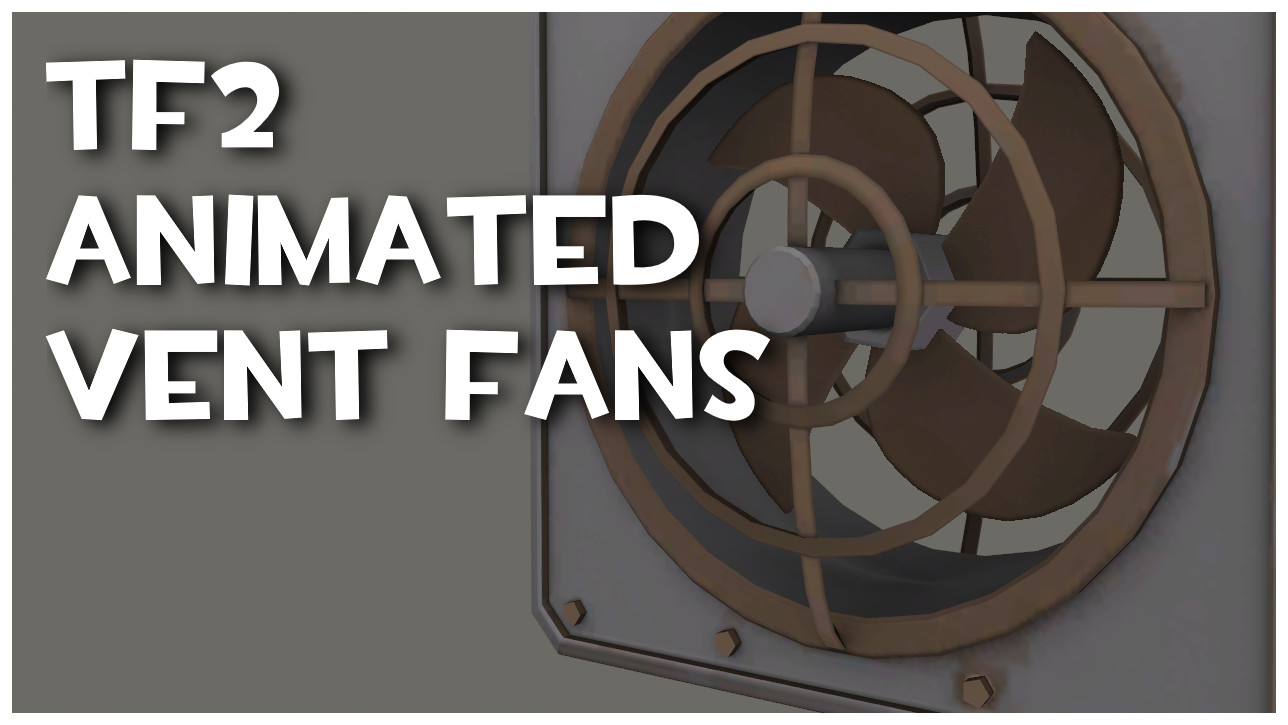Animated Vent Fans Mod for Team Fortress 2 Classified | TF2Classic Mods