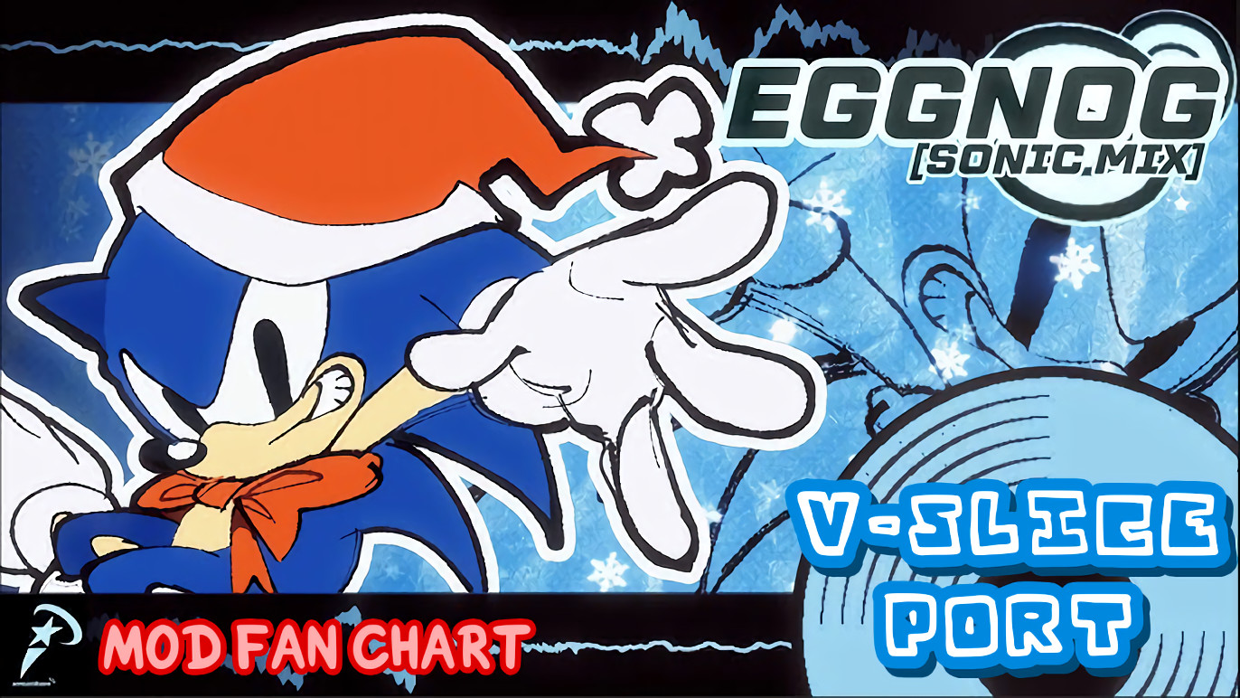 FNF Eggnog Sonic Jam! | Fan Chart [V-Slice/Mobile] Mod for Friday Night ...