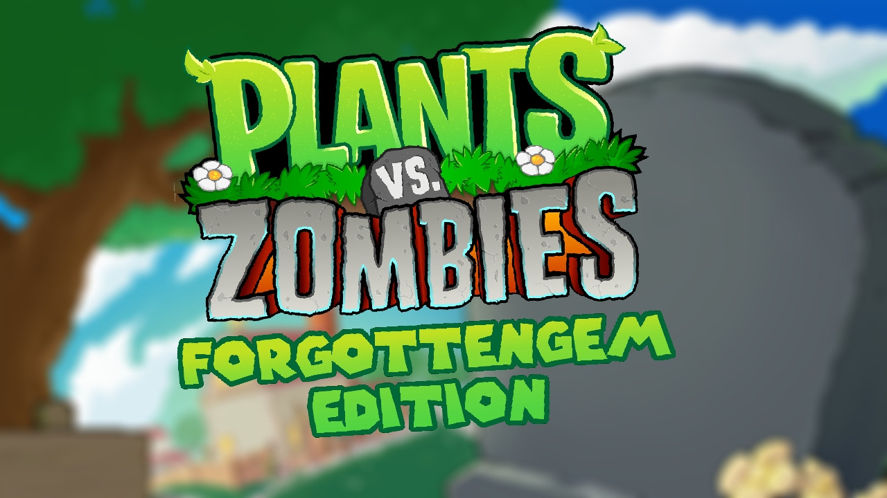 Plants Vs. Zombies 3D (ForgottenGem Edition) Mod for Plants vs. Zombies ...