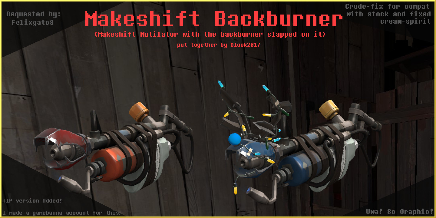 Makeshift-Backburner Mod for Team Fortress 2 | TF2 Mods