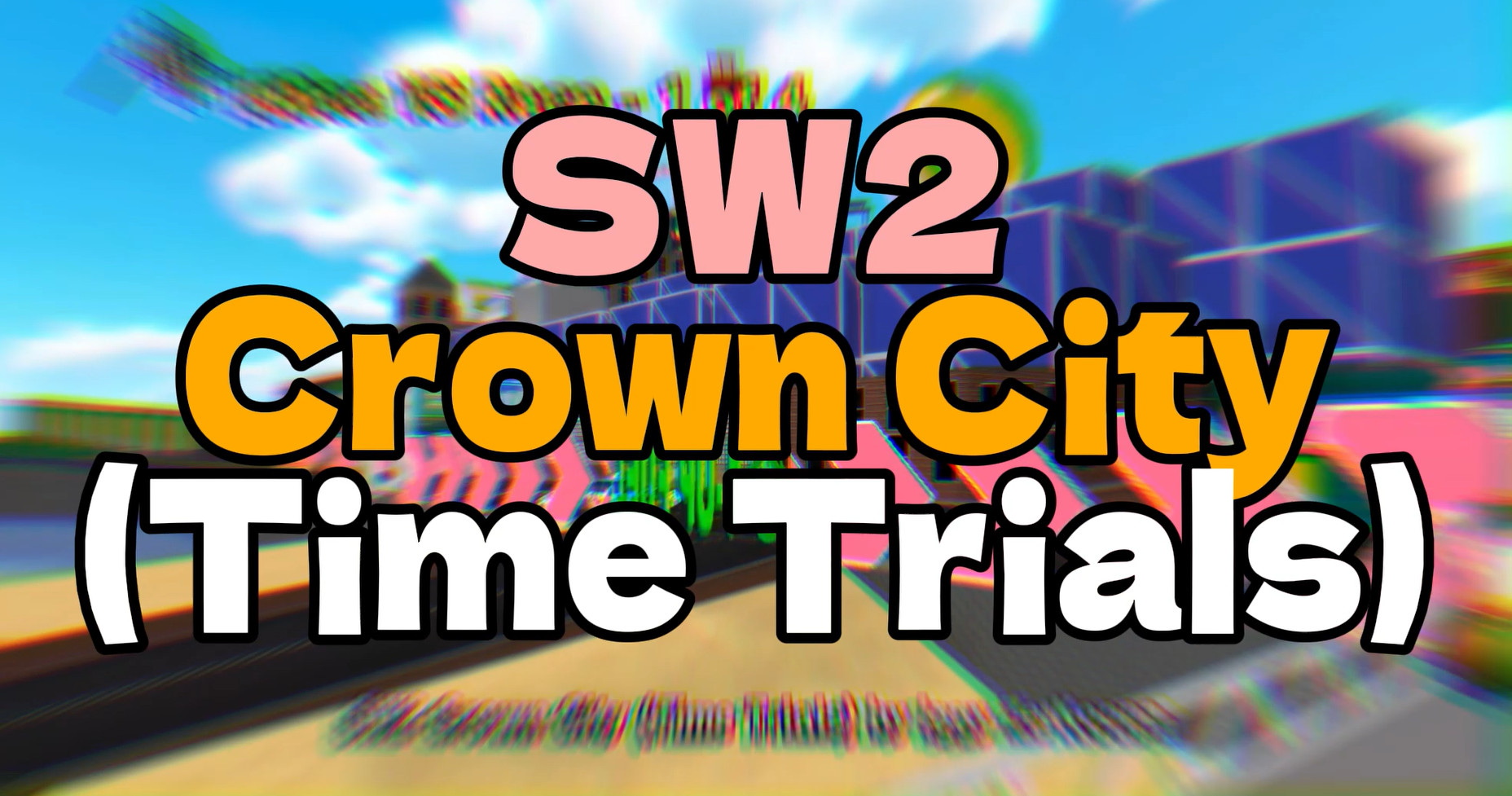 SW2 Crown City DX (VS Race/Time Trials) Mod for Mario Kart Wii | MKWii Mods