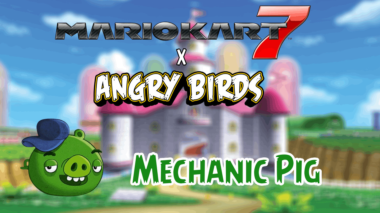 Mechanic Pig (Angry Birds) Mod for Mario Kart 7 | MK7 Mods