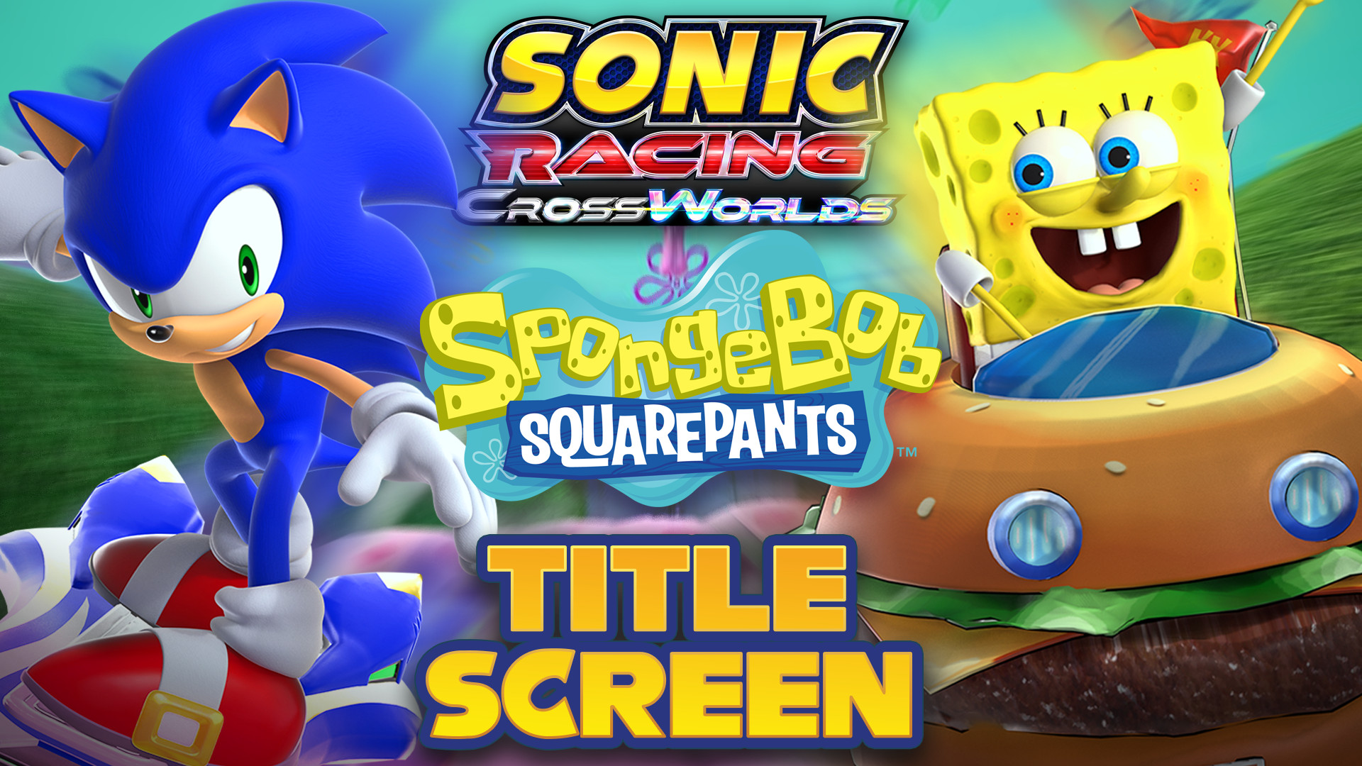 SpongeBob SquarePants & Sonic Title Screen Mod for Sonic Racing ...