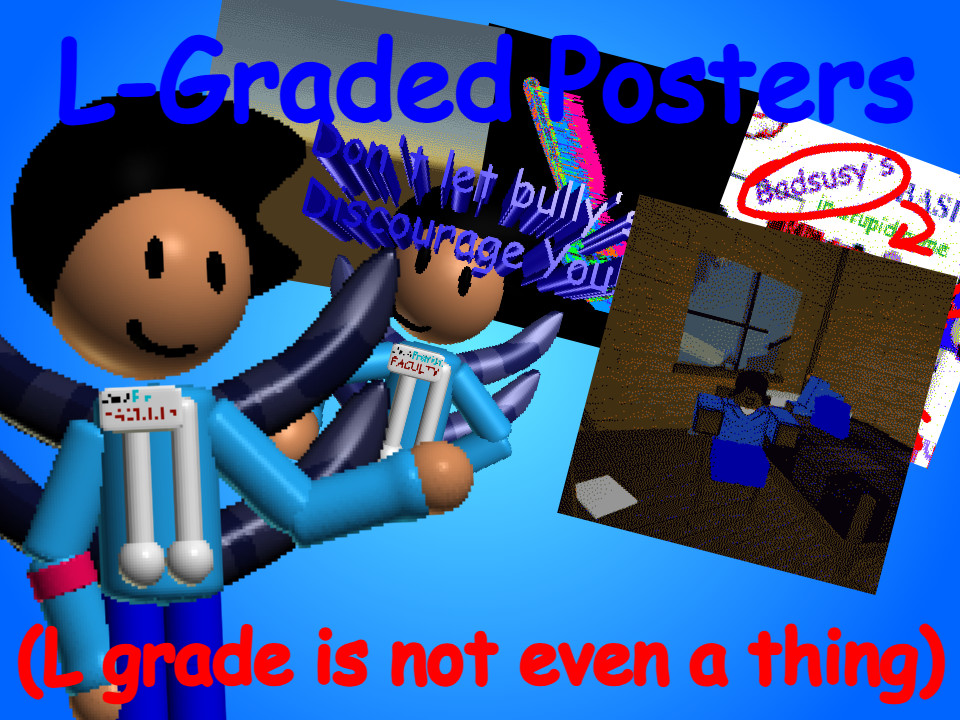 (0.13x) L-Graded Posters Mod for Baldi's Basics | Baldi Mods